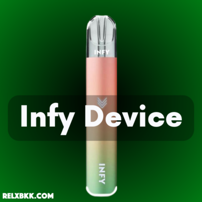 Infy Device - RELX BKK